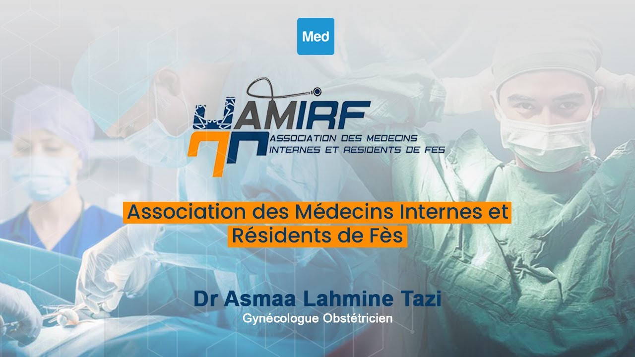 Dr Asmaa Lahmine Tazi - " l’AMIRF " Association des médecins internes ...
