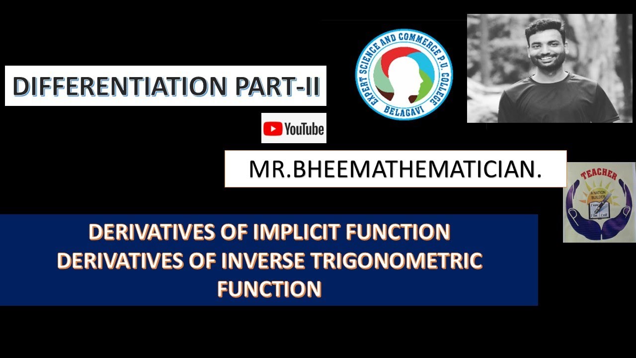 Differentiation Part Ii Derivatives Of Implicit Function And Inverse Trigonometric Function
