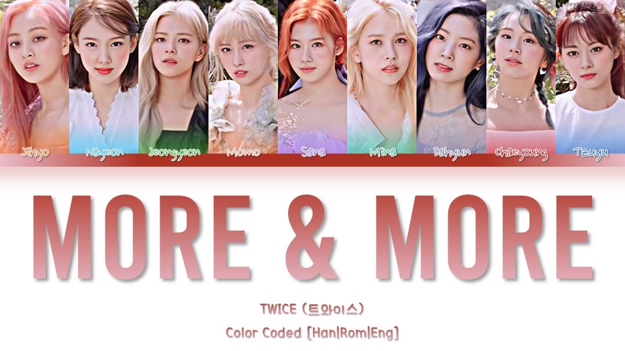 More & More - TWICE (트와이스) [COLOR CODED] - YouTube