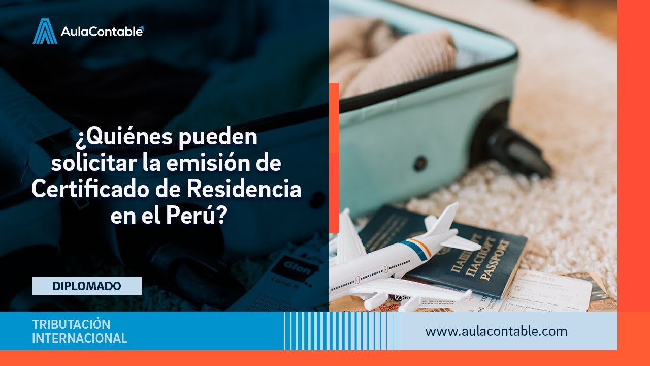 ¿Quiénes pueden solicitar la emisión de Certificado de Residencia en el ...