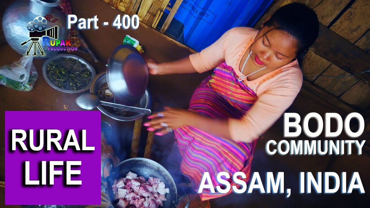 RURAL LIFE OF BODO COMMUNITY IN ASSAM, INDIA, Part - 400 ... - YouTube