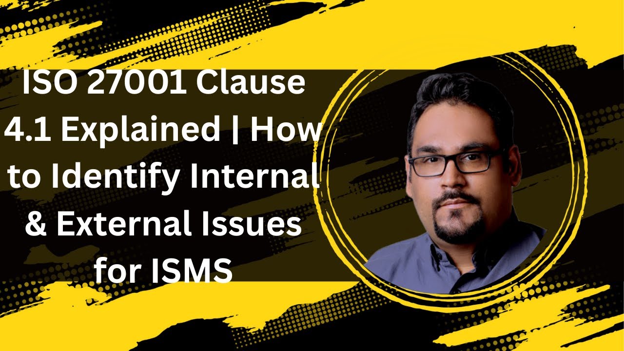 ISO 27001 Clause 4.1 Explained | How to Identify Internal & External ...