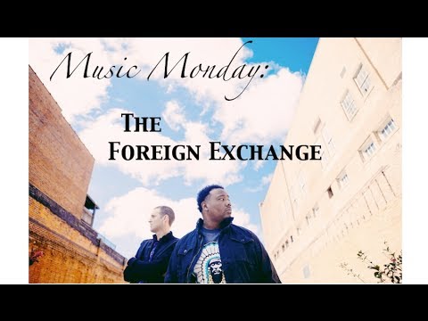 Music Monday: The Foreign Exchange - YouTube