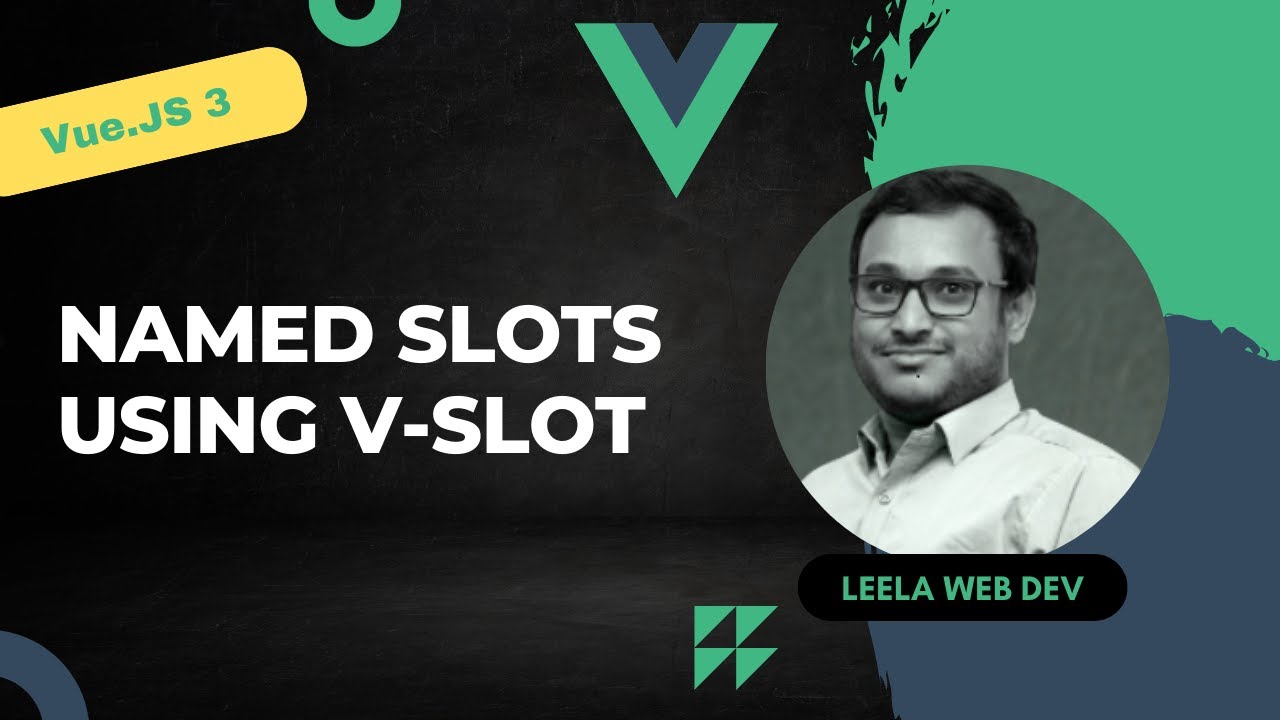 29 Named Slots In Vue Naming The Slots Using V Slot Vue 3 Youtube 6139