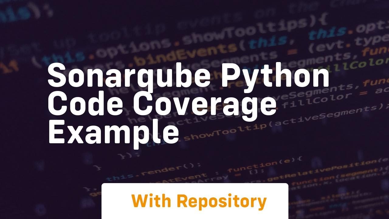 Sonarqube Python Code Coverage Example YouTube Sonarqube Python Code Coverage Example YouTube