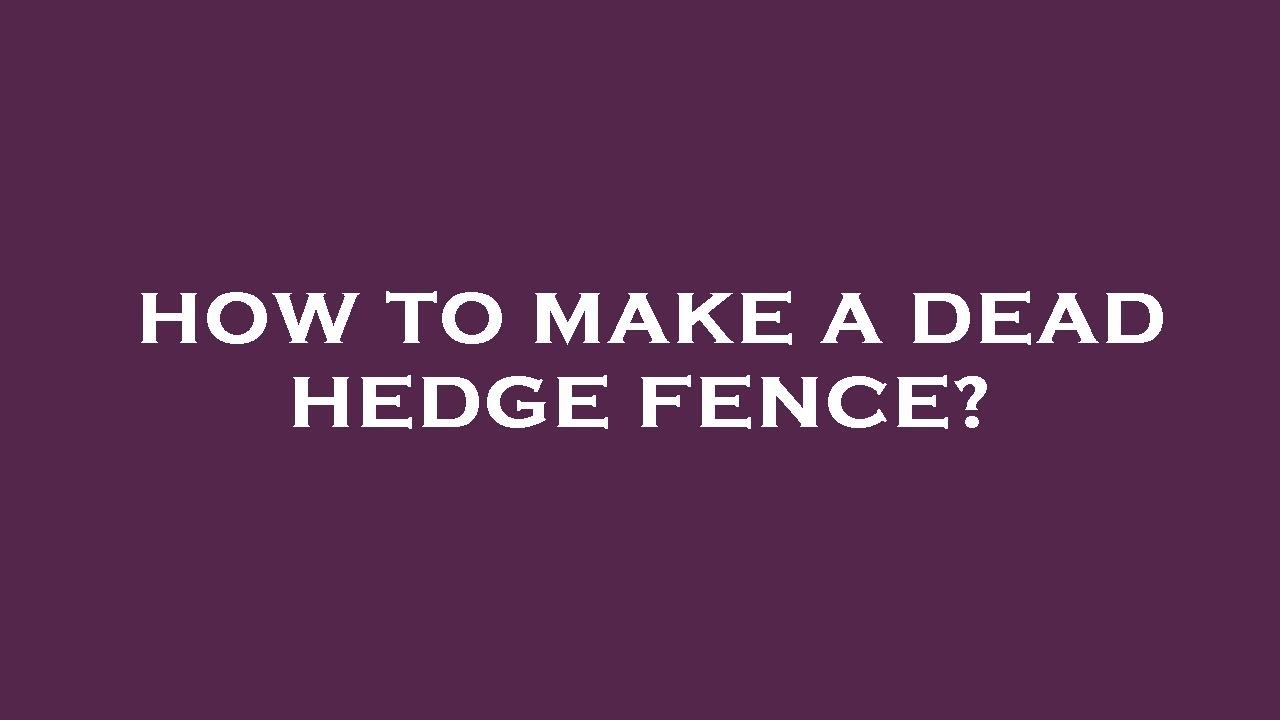 How to make a dead hedge fence? - YouTube