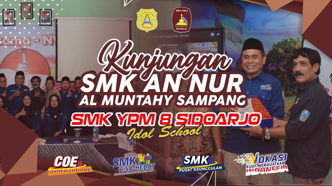 KUNJUNGAN SMK AN NUR AL MUNTAHY SAMPANG // SMK YPM 8 SIDOARJO - YouTube