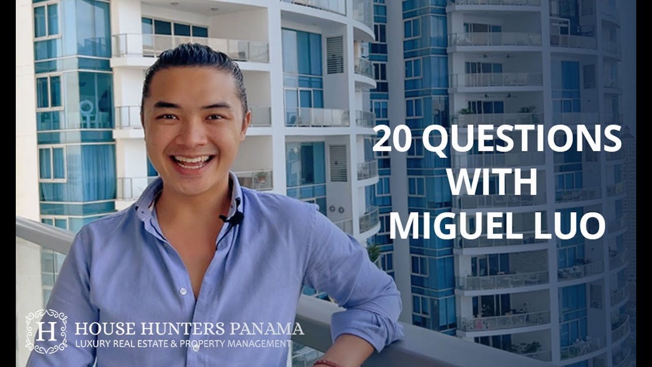 20 Questions with Miguel Luo - Panama Real Estate - YouTube
