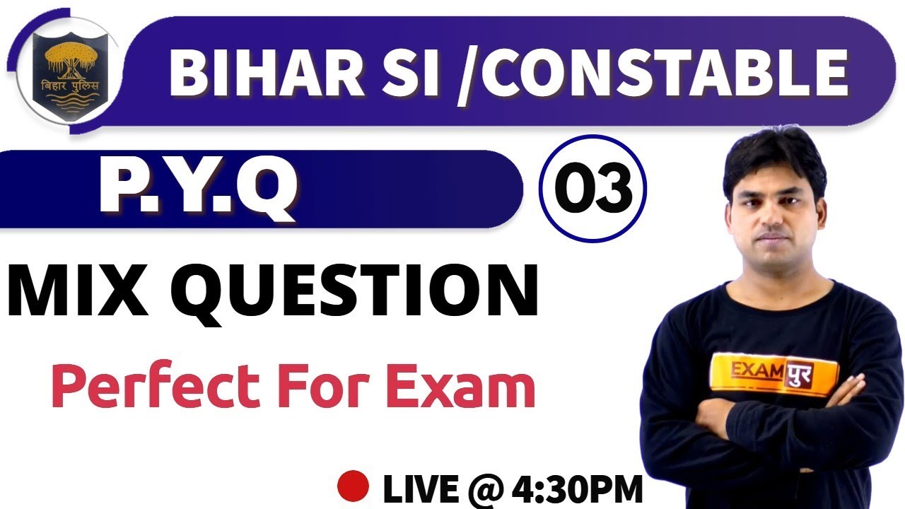 CLASS 03|| Bihar Constable /SI ||PYQ ||MIX QUESTION|| By Anant Sir ...