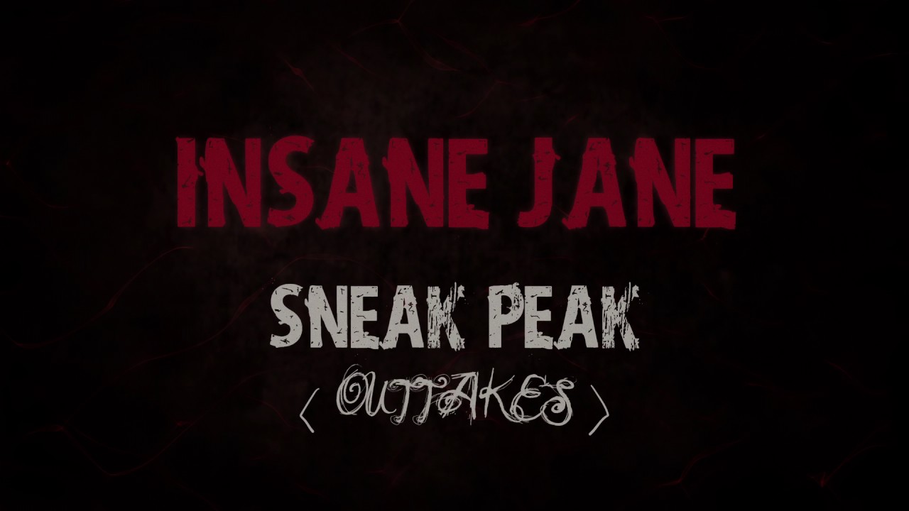 Insane Jane Outtakes - YouTube