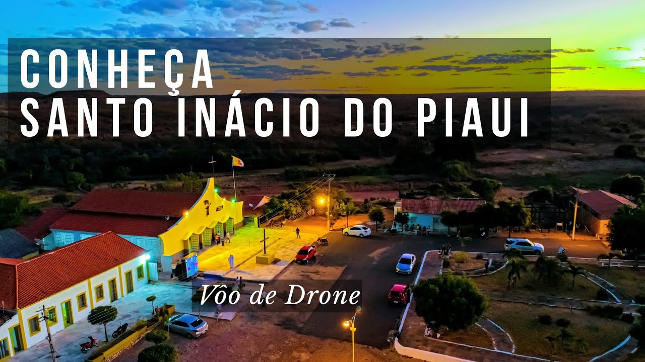 Conheça Santo Inácio do Piaui - Vôo de Drone - YouTube