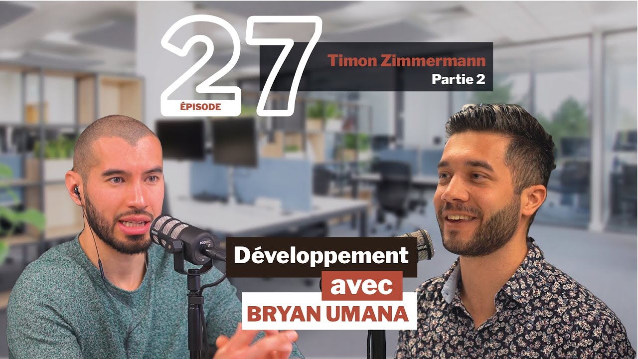 #27 partie 2: Timon Zimmermann - Visium | Développement avec Bryan ...