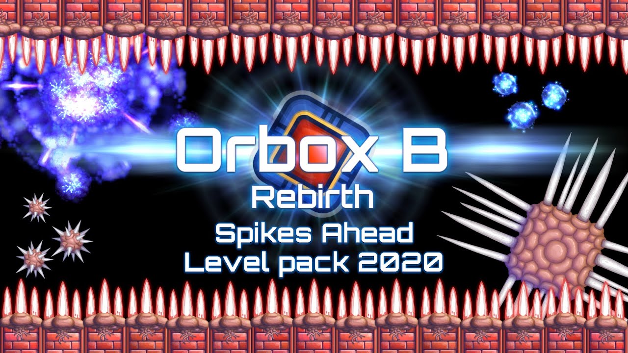 New level pack with deadly spikes! Orbox B: Rebirth - great puzzle game ...