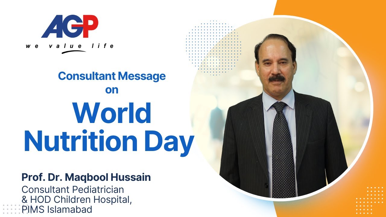 World Nutrition Day - Prof. Dr. Maqbool Hussain (HOD, Children Hospital ...