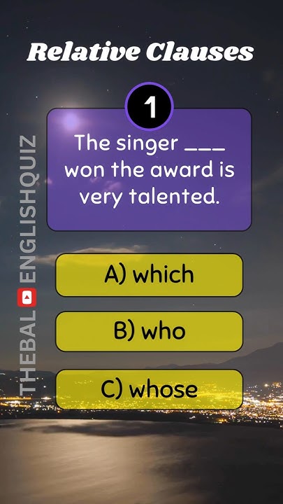 Mastering Relative Clauses | English Grammar Quiz Who, Whose, Who ...