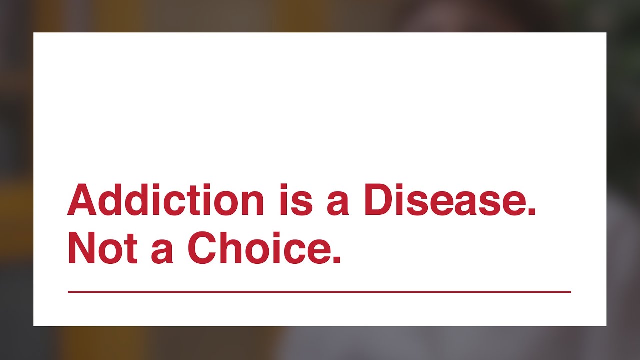 Video 1 Addiction is a Disease - YouTube
