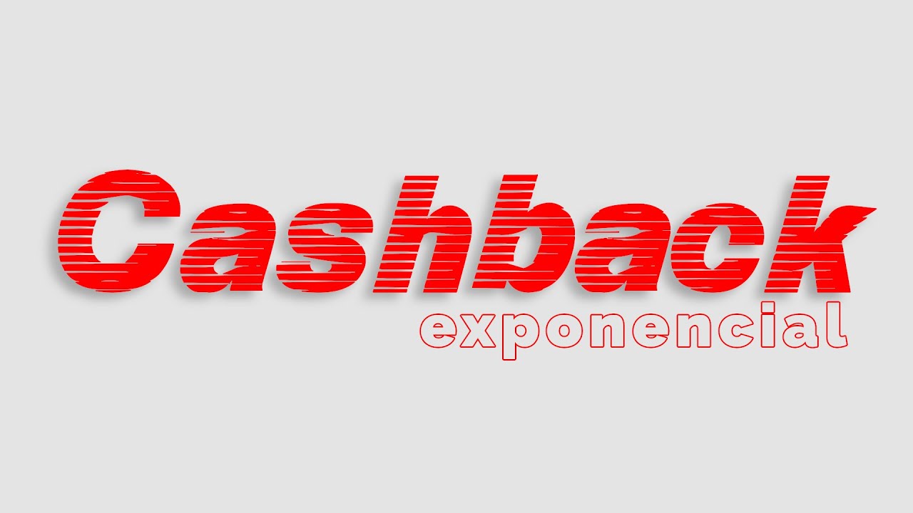 CASHBACK EXPONENCIAL - Obtenha Ganhos em Escala e Recorrente Todos os ...