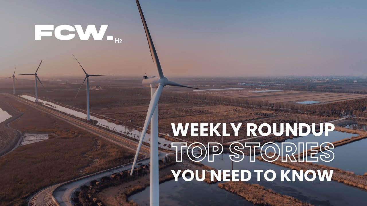 Weekly Roundup: Top Fuel Cell & Hydrogen Stories | Greentech News