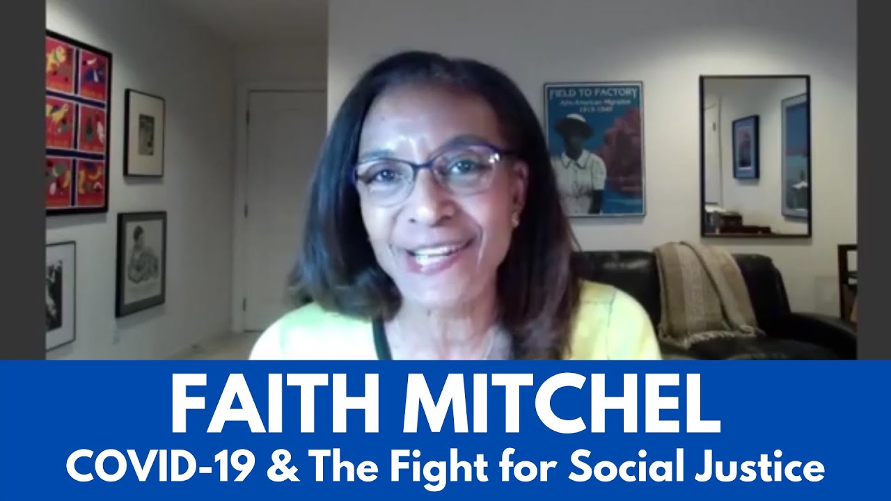 COVID-19 and the Fight for Social Justice with Faith Mitchell - YouTube