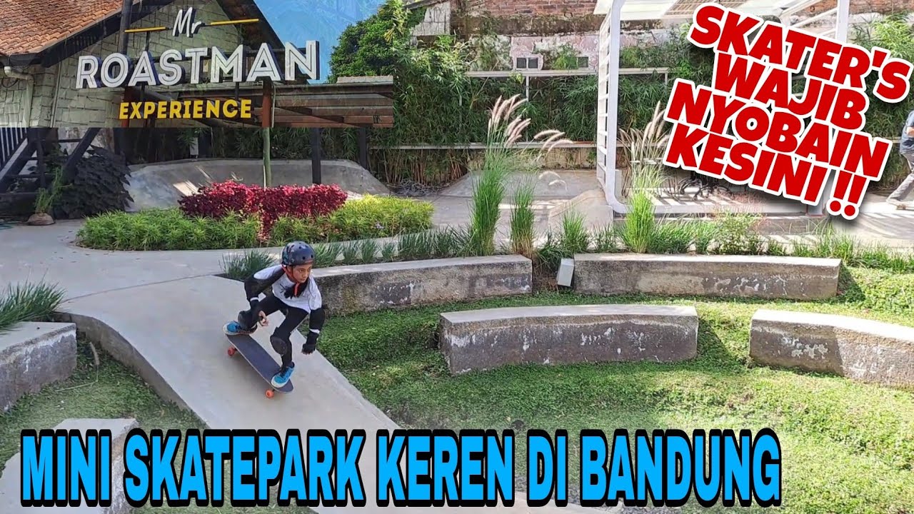 MAIN SKATEBOARD DI MR ROASTMAN EXPERIANCE CAFE | SKATEPARK BANDUNG @fivofficial - YouTube