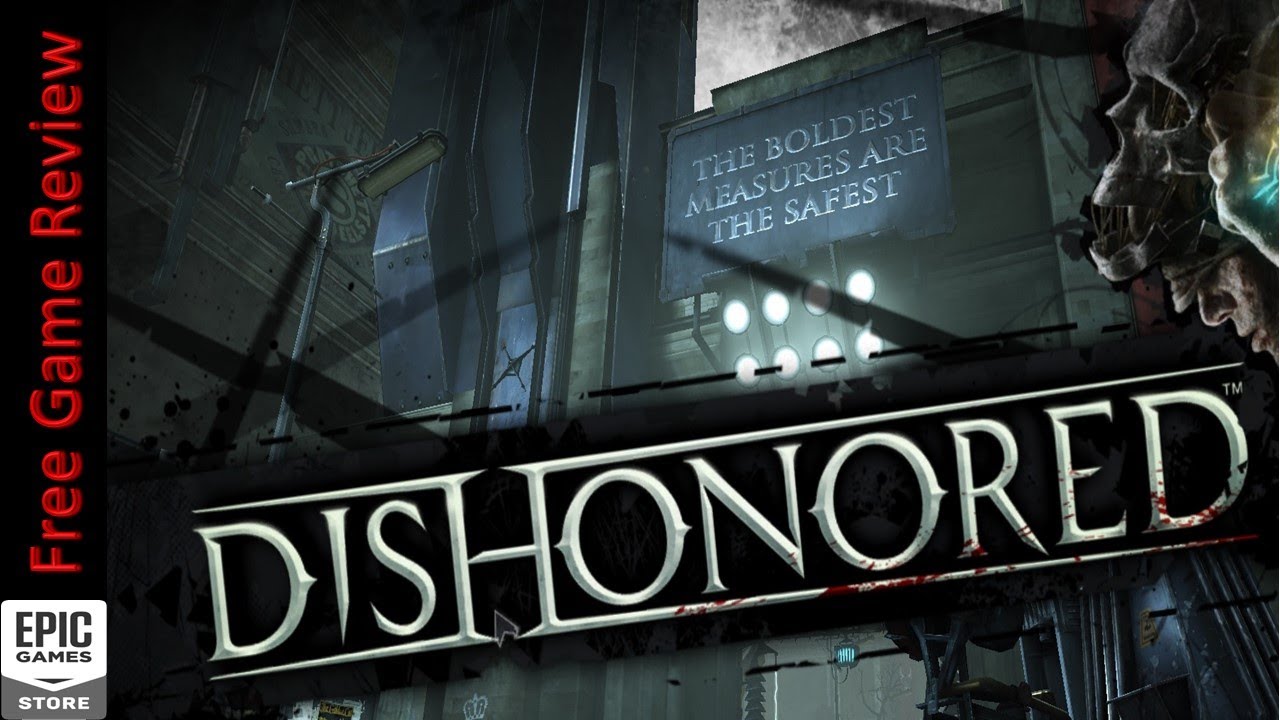 Free Game Review : Dishonored Definitive Edition - YouTube