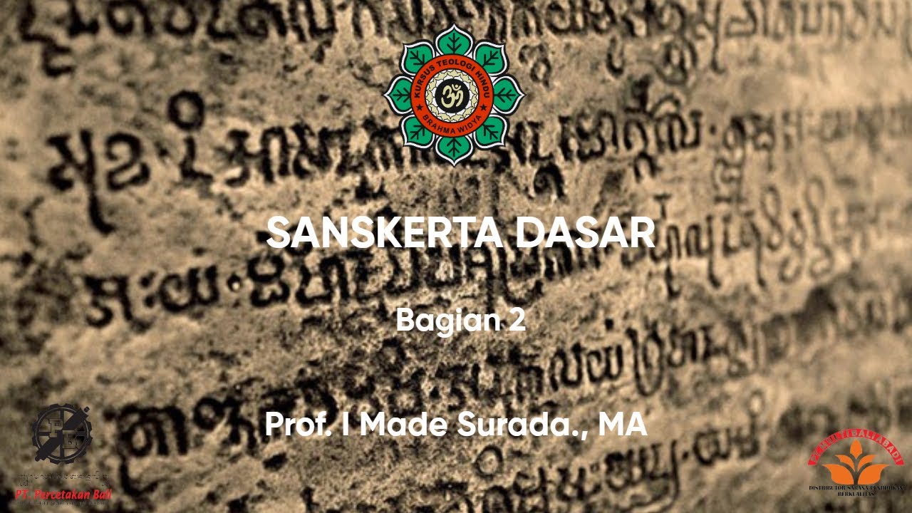 || FULL || Sanskerta Dasar ~ Prof. I Made Surada - YouTube