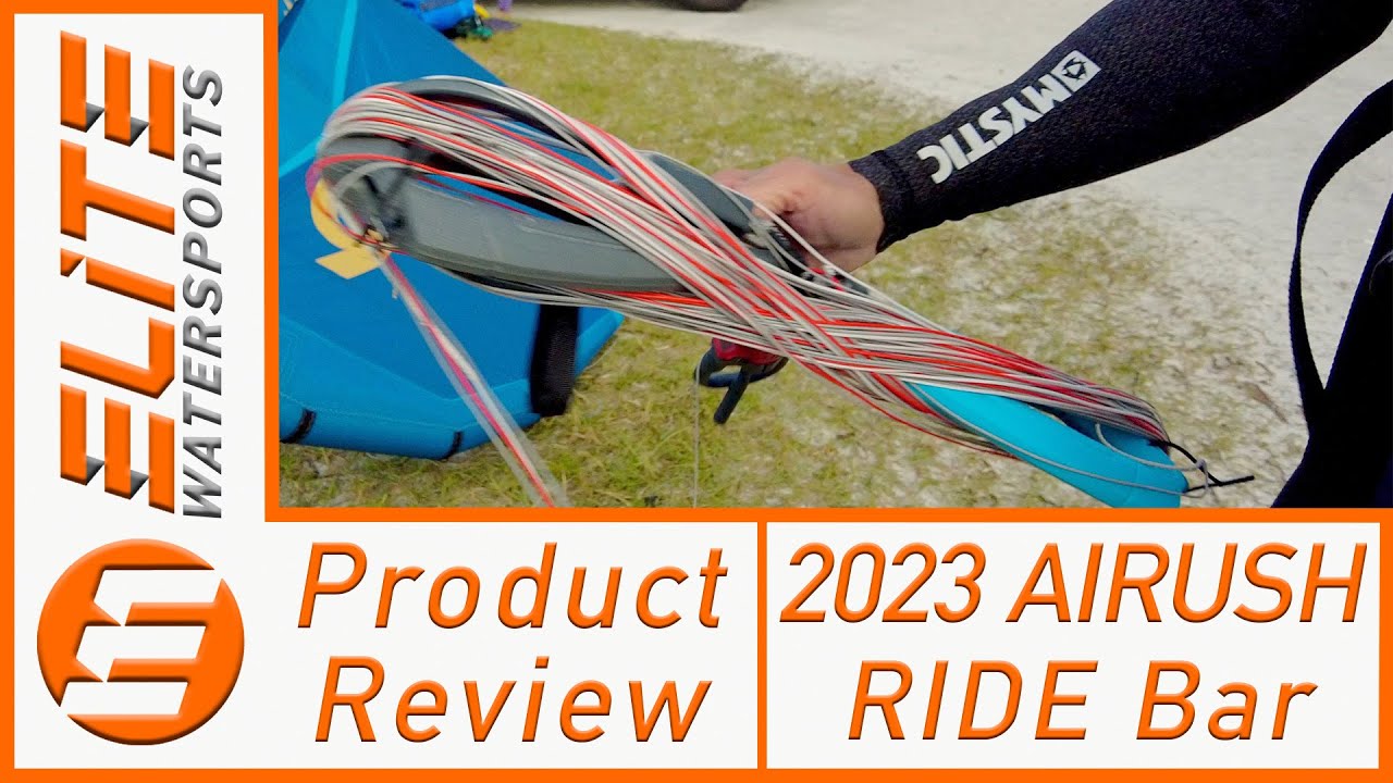 Airush 2023 Ride Bar Review - YouTube