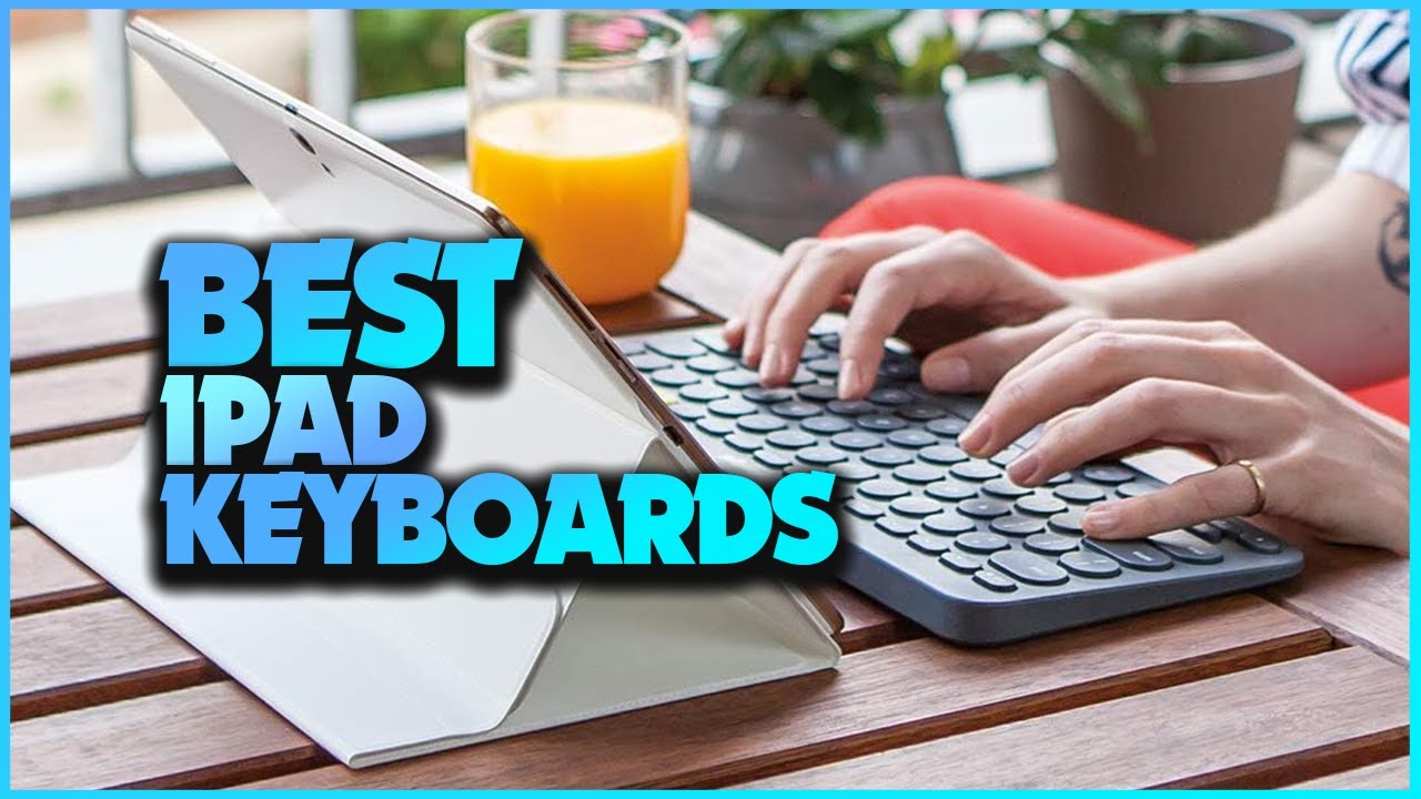Type in Style: 5 Best iPad Keyboards to Transform Your Experience ...