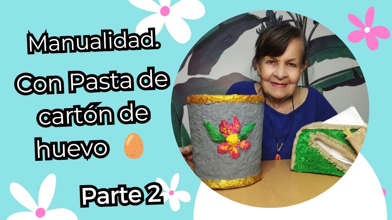 Manualidades con pasta de cartón de huevo 🥚🥚🥚. Parte 2 - YouTube