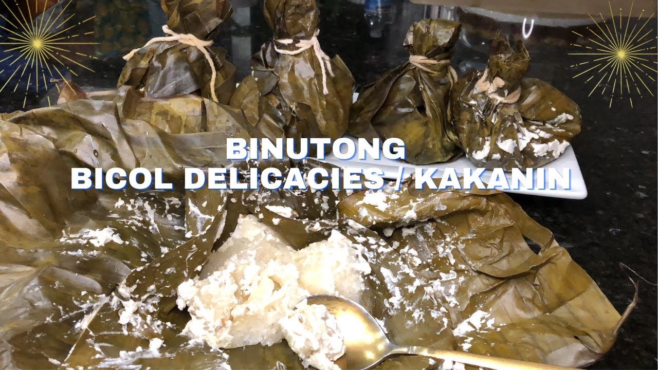 BINUTONG or BINU'TONG -- BICOL NATIVE DELICACIES OR KAKANIN - YouTube