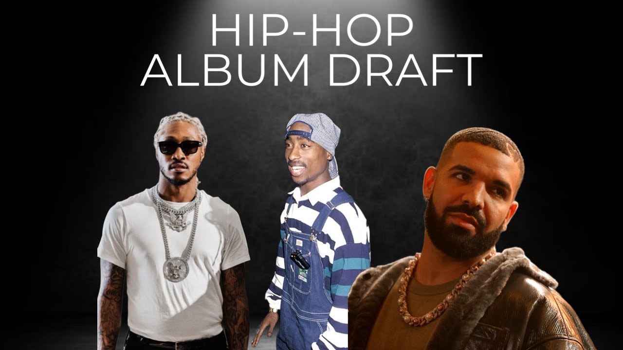 EPISODE 53:HIP-HOP ALBUM DRAFT - YouTube