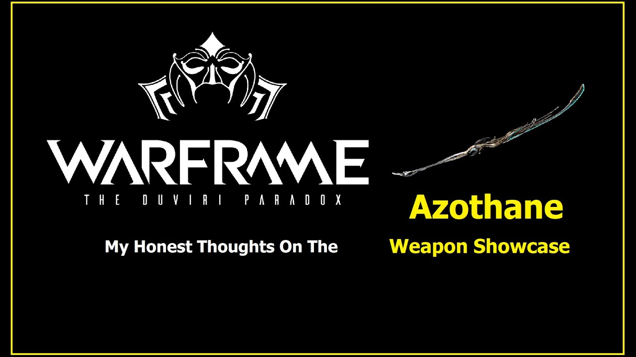 Warframe - My Honest Thoughts On The Azothane (Weapon Showcase) - YouTube