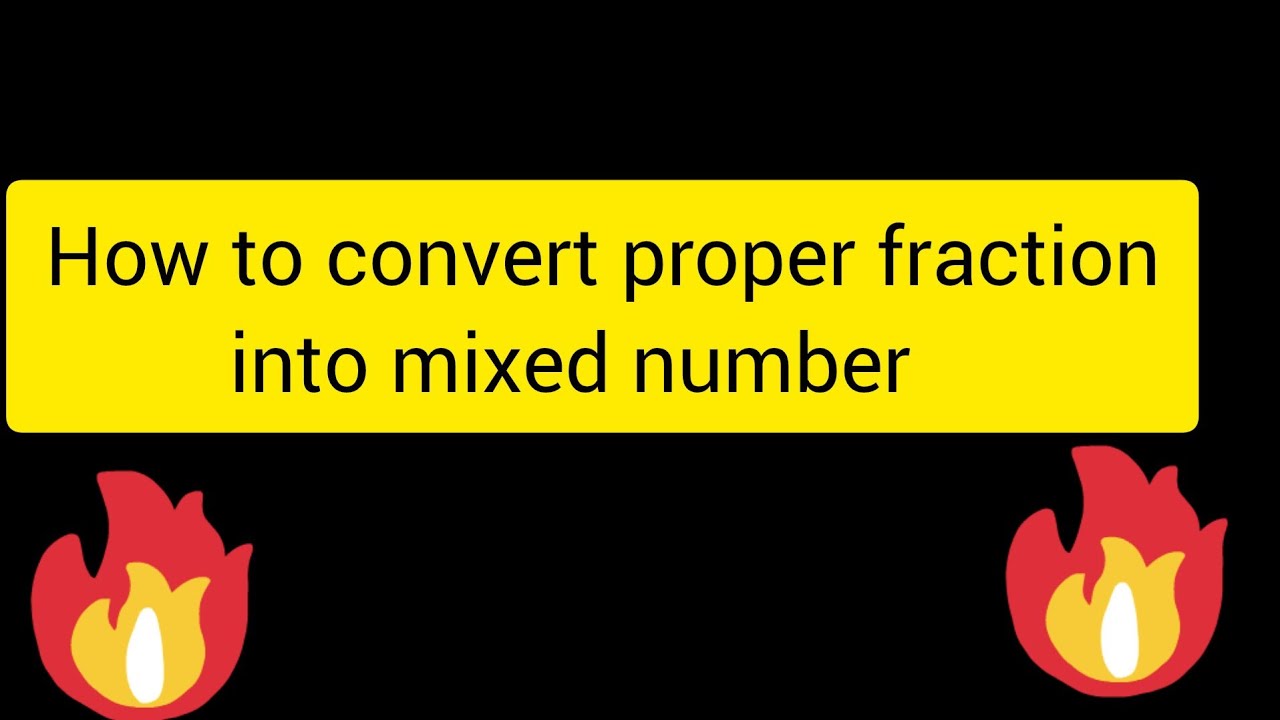 How to convert proper fraction into mixed number - YouTube