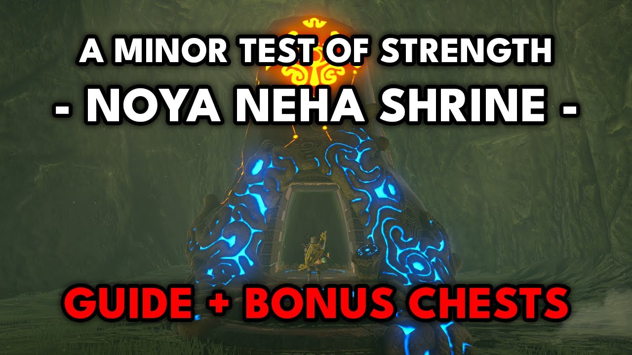 Noya Neha Shrine Guide | A Minor Test of Strength | Zelda: Breath of ...