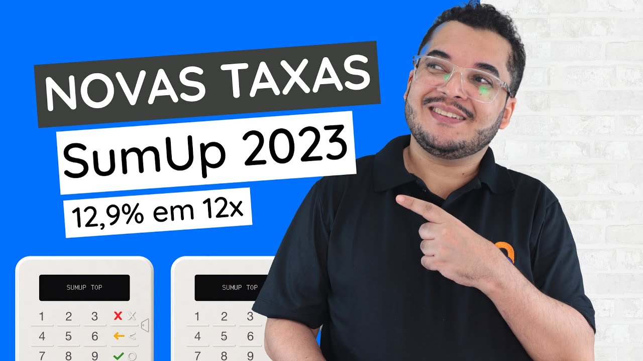 NOVAS TAXAS SumUp 2023 - 12,9% em 12x - YouTube