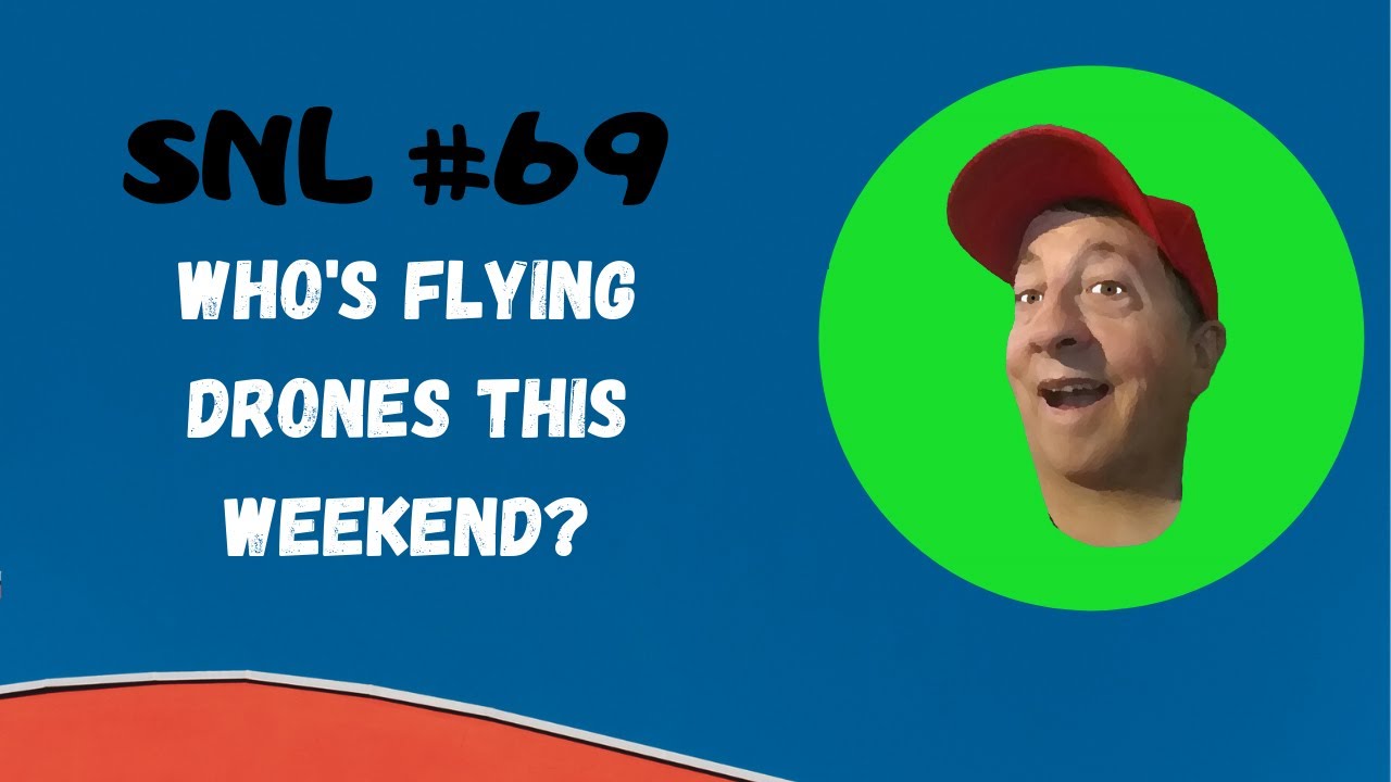 Saturday Night Live #69 Who's flying drones this weekend? - YouTube