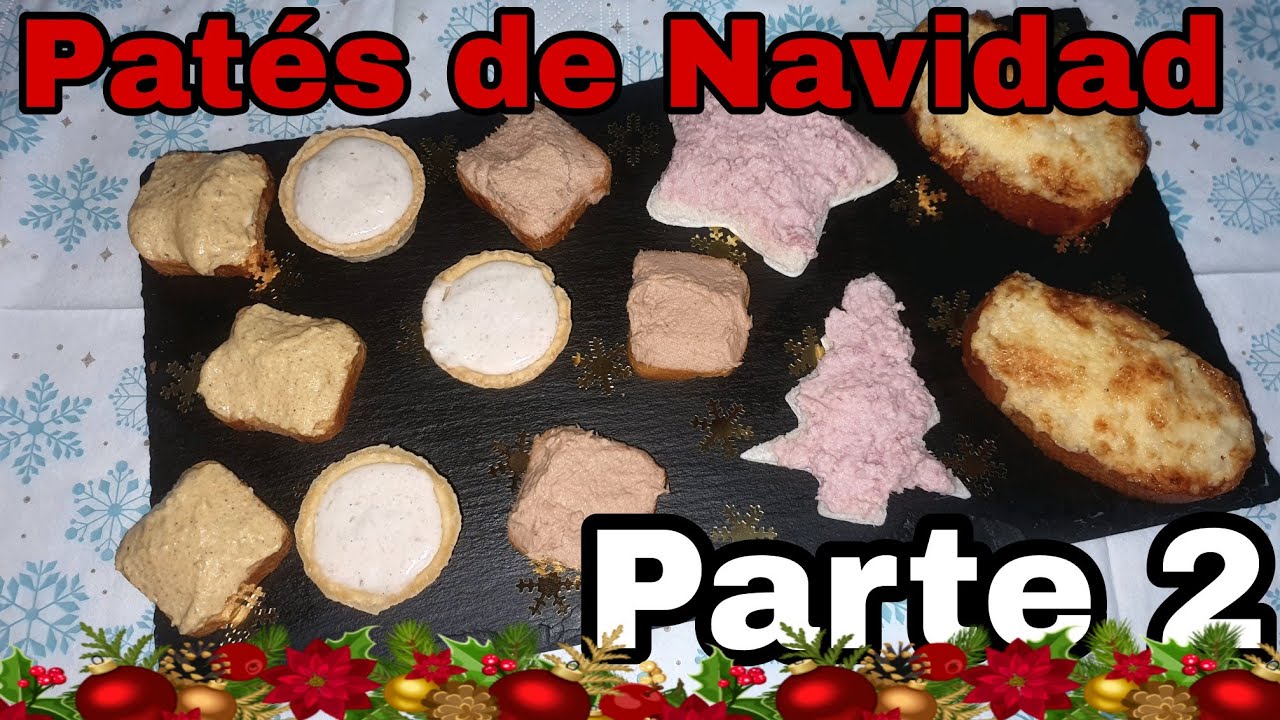 Patés de Navidad PARTE 2 - YouTube
