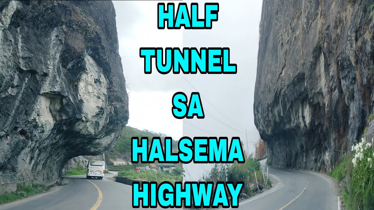 BYAHE SA HALF TUNNEL NG HALSEMA HIGHWAY - YouTube