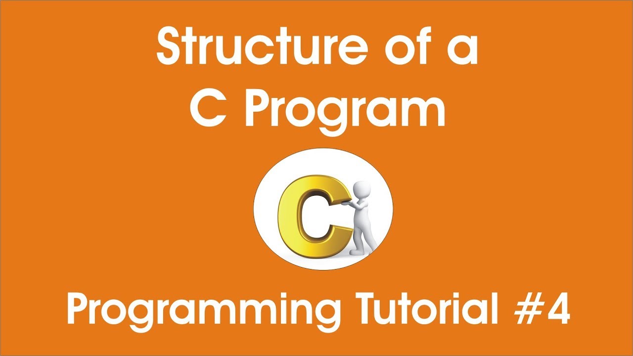 Hindi C Programming Tutorials Basic Sturcture Of A C Program Youtube 9266