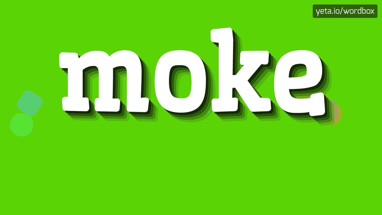 MOKE - HOW TO PRONOUNCE IT!? - YouTube