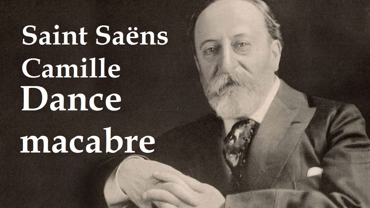 Saint Saëns Camille - Dance macabre. Symphonic poem op 40 - YouTube