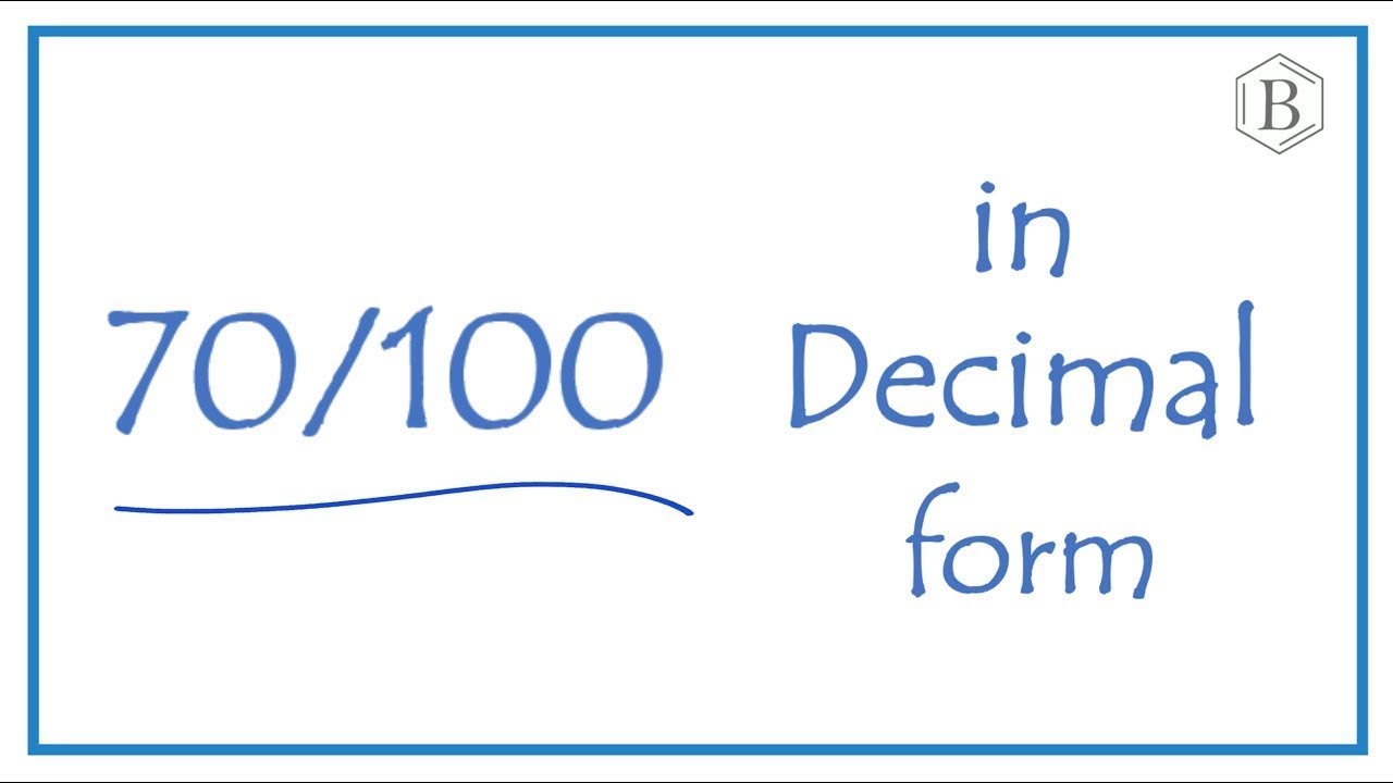 70 100 As A Decimal YouTube