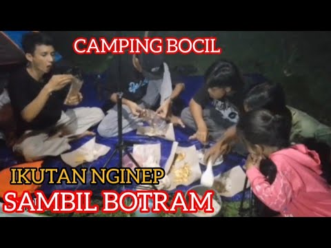 CAMPING : BOCIL IKUTAN NGINEP, - YouTube