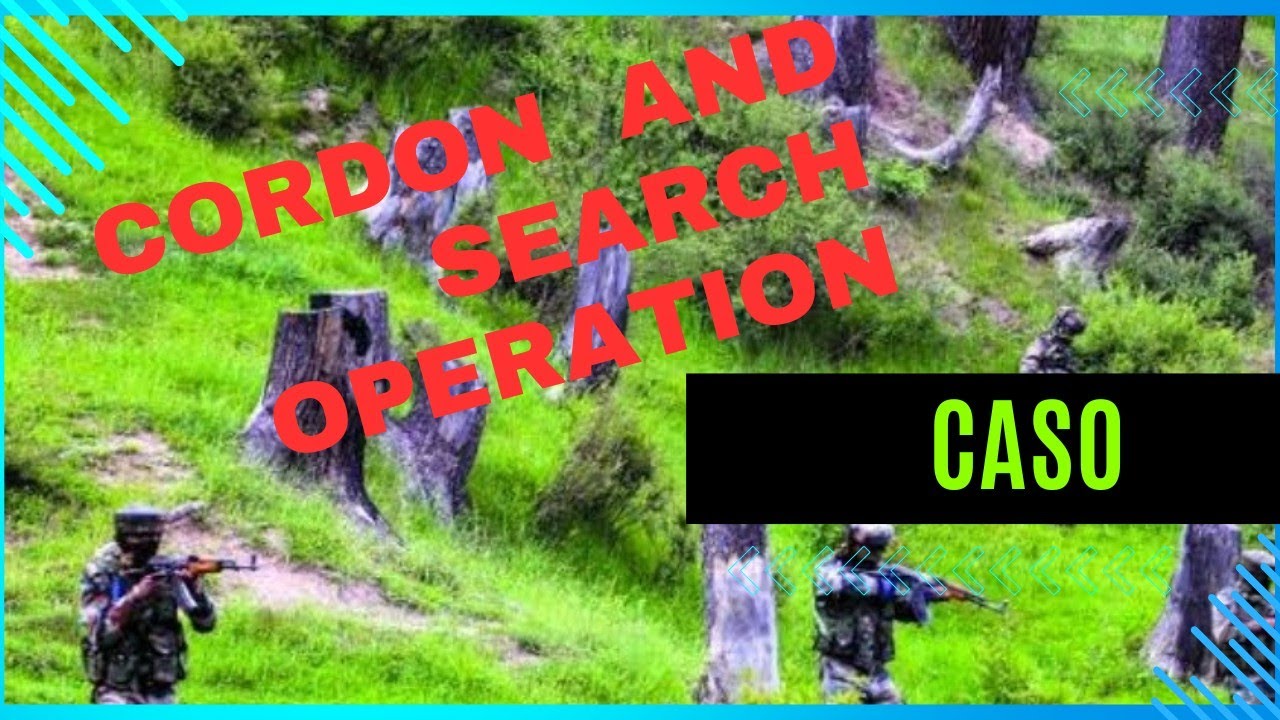 CORDON AND SEARCH OPERATION#CASO - YouTube