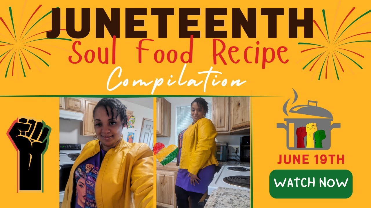Tasty Juneteenth Soul Food Recipes To Enjoy! - YouTube