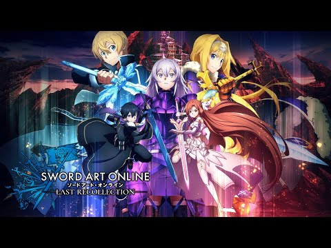 SWORD ART ONLINE Last Recollection - Official Trailer