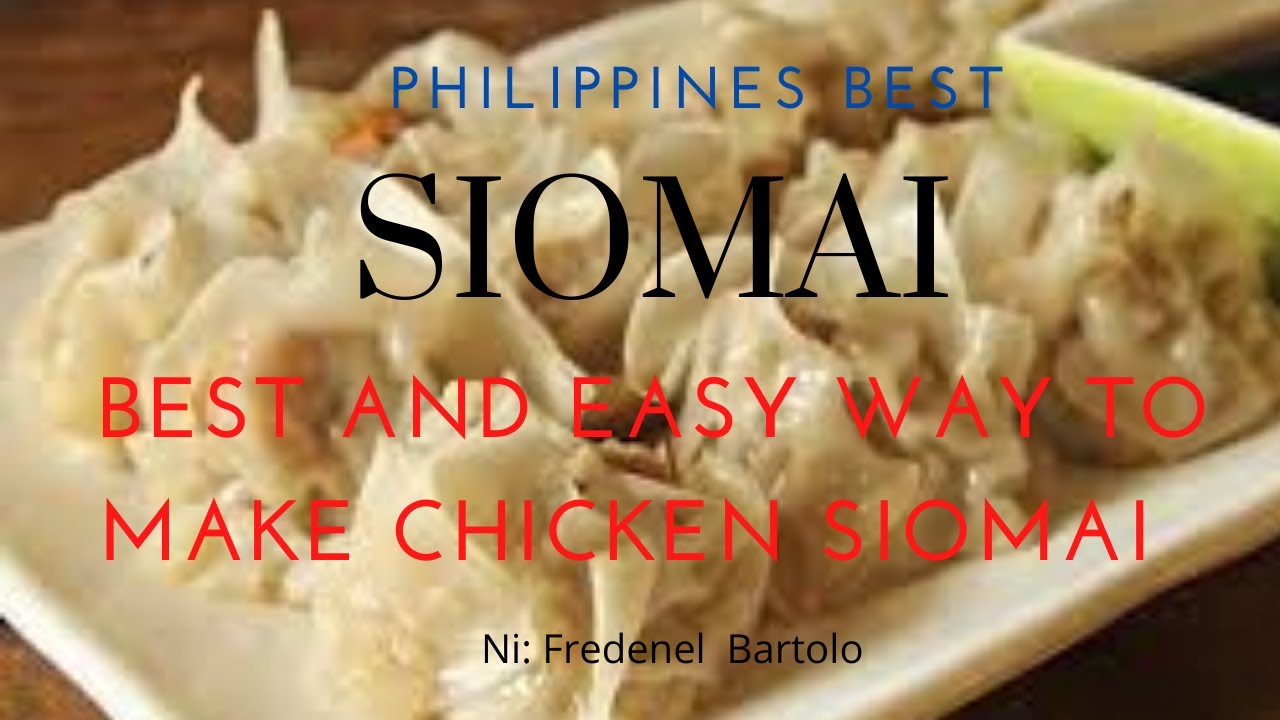 CHICKEN SIOMAI | THE BEST & EASY WAY TO MAKE CHICKEN SIOMAI | FILIPINO ...