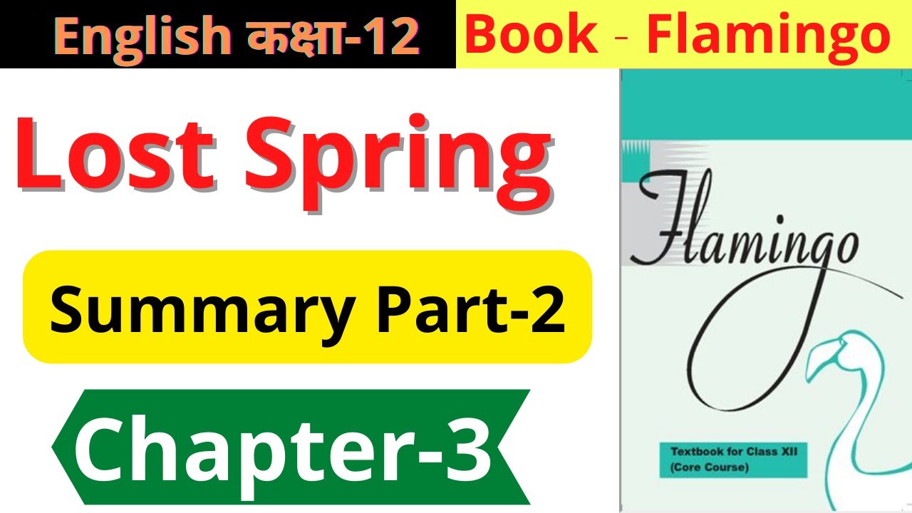 Lost Spring Stories Of Stolen Childhood Summary Class 12 Lost Lost Spring Stories Of Stolen Childhood Summary Class 12 Lost