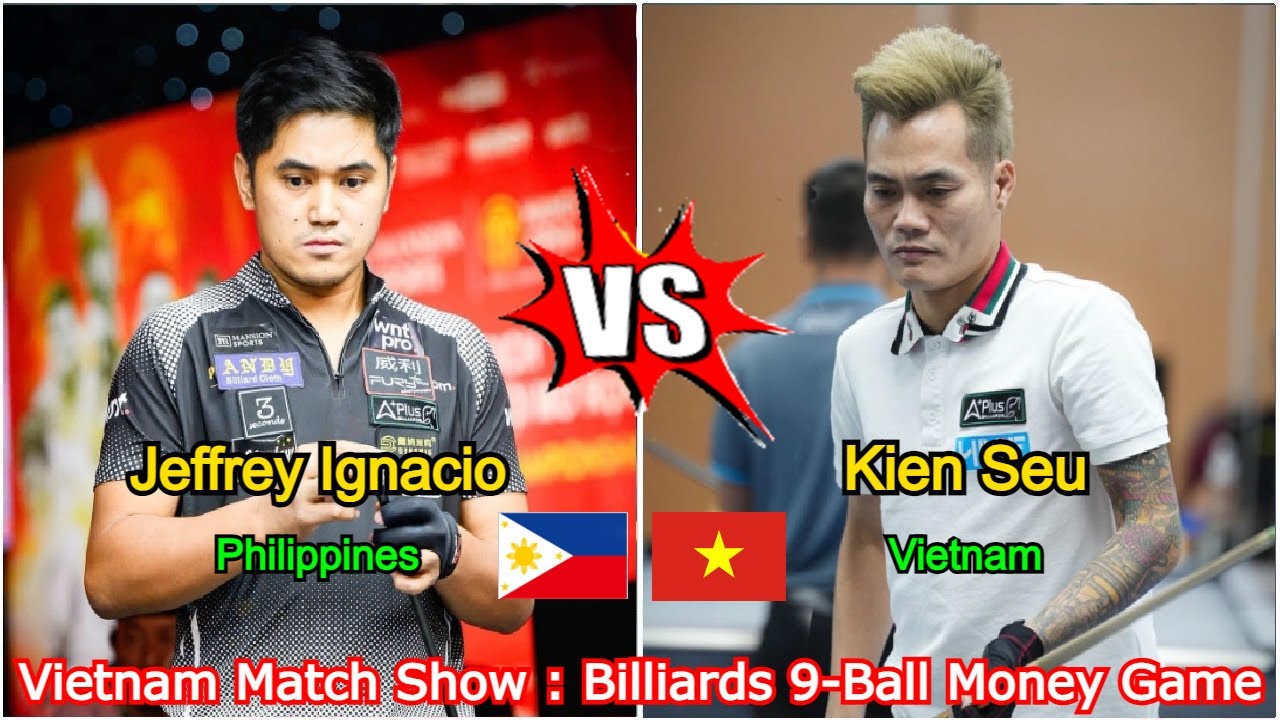 Jeffrey Ignacio VS Kiên Sếu | Vietnam Match Show : Billiards 9-Ball ...