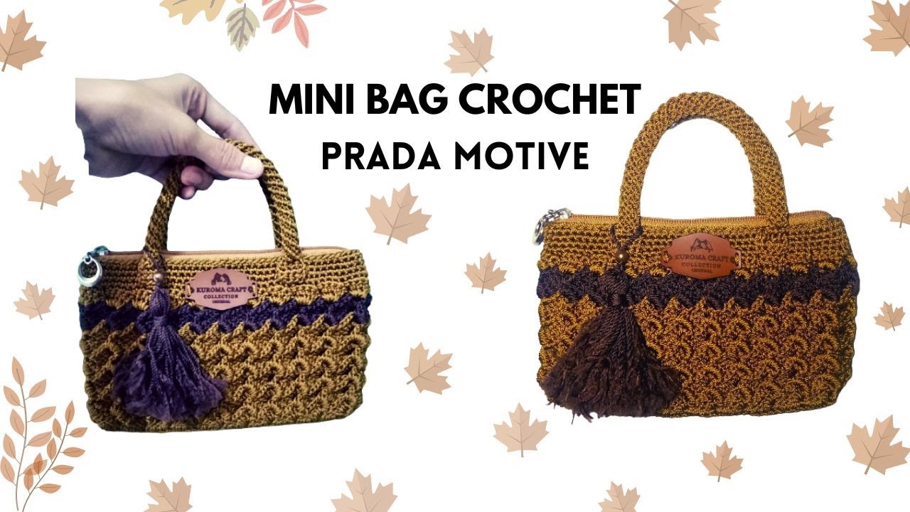 DIY CROCHET BAG | TUTORIAL PRADA MOTIVE, WONDERFULL MINI BAG STITCH ...